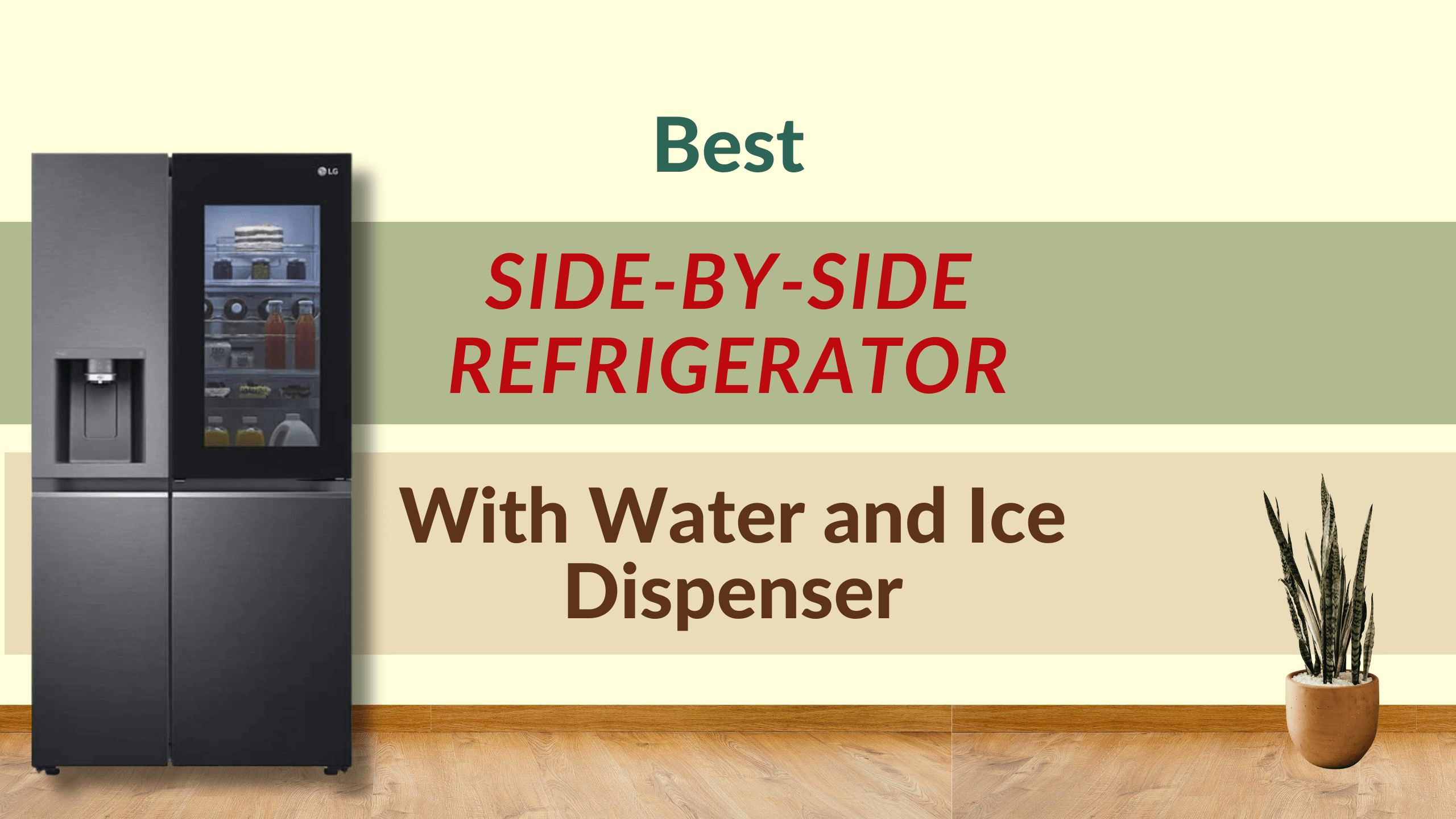 Best Side By Side Refrigerator With Water And Ice Dispenser ...